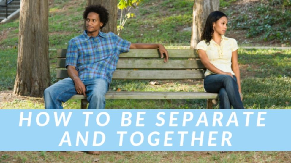 How To Be Separate And Together - Online Relationships Therapist